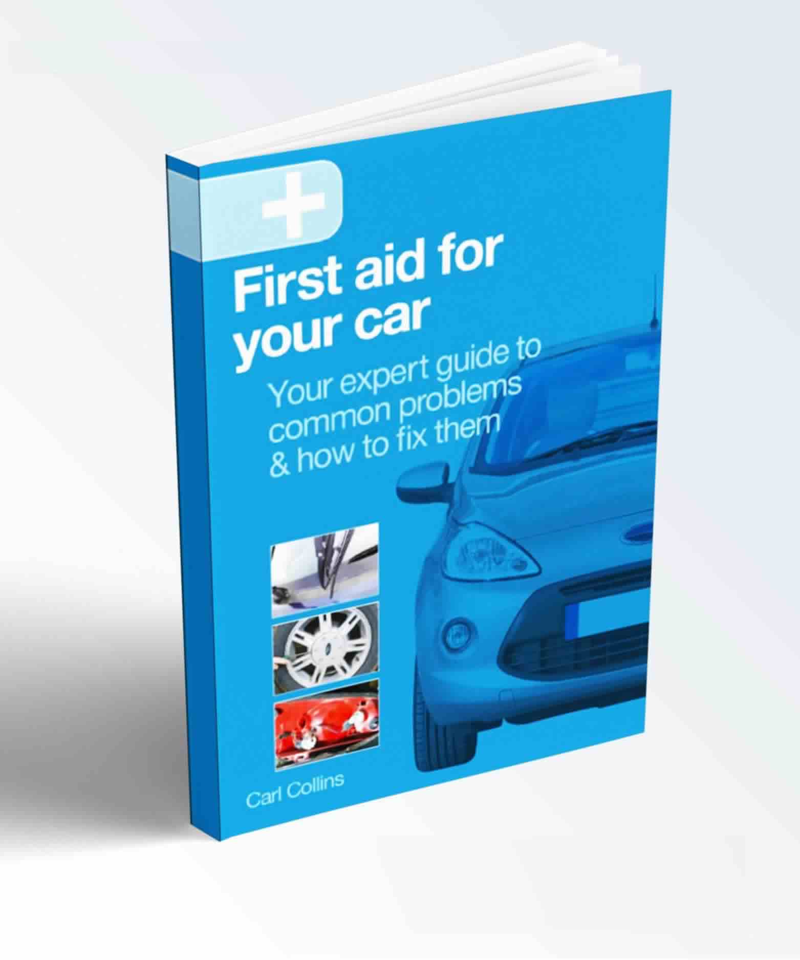First aid for your car : your expert guide to common problems & how to ...