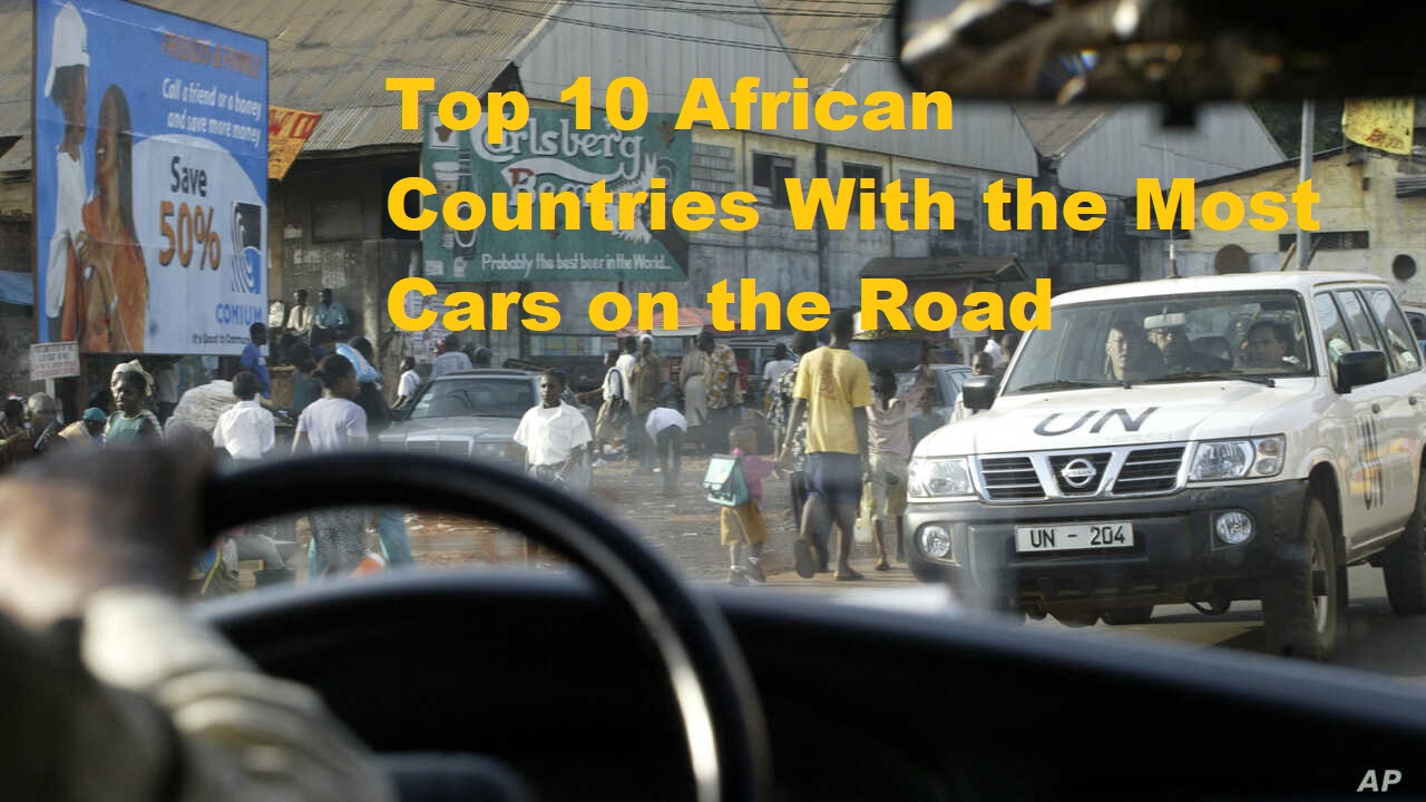 Top 10 African Countries With the Most Cars on the Road | Magari Poa