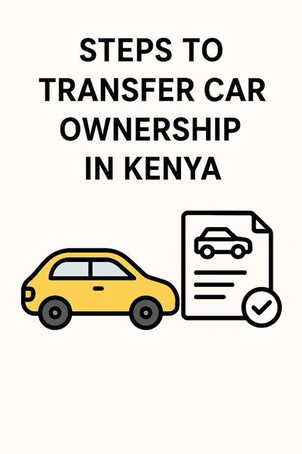 Steps to Transfer Car Ownership in Kenya (NTSA Guide) – Magari Poa